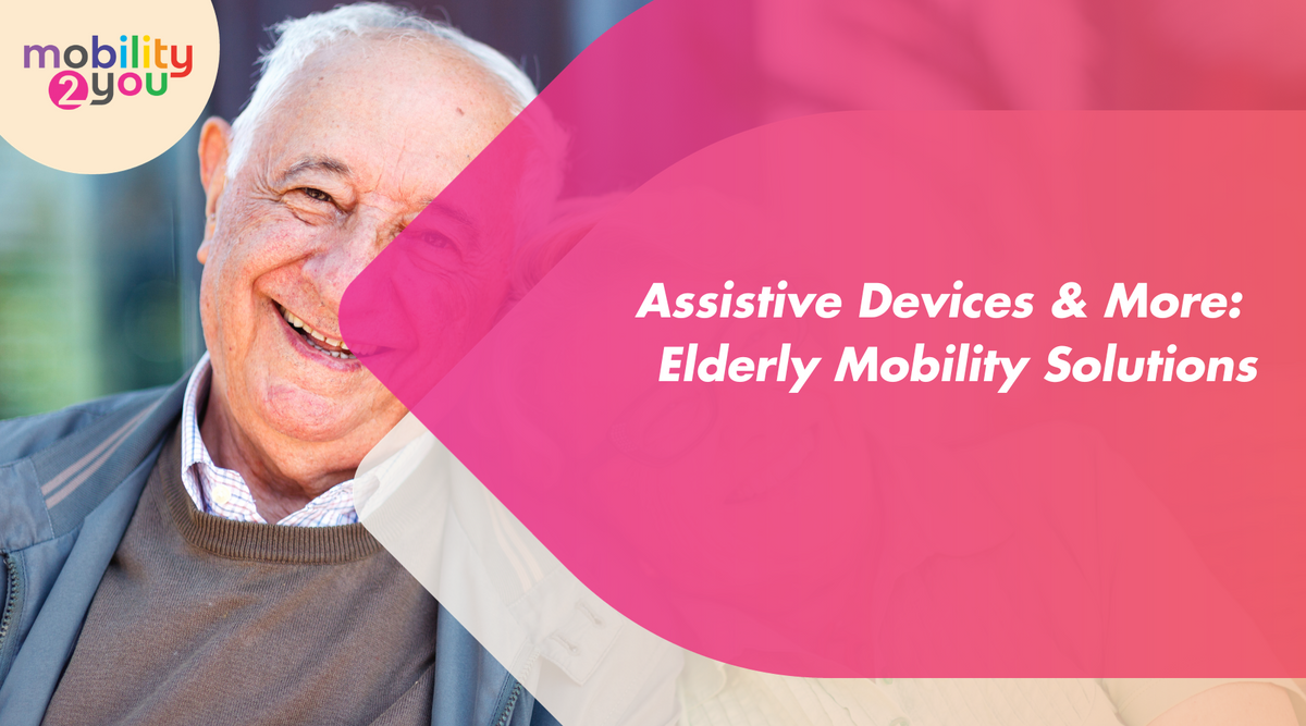 Assistive Devices & More - Elderly Mobility Solutions — Mobility 2 You
