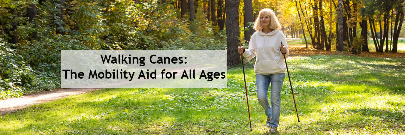 Walking Canes-The Mobility Aid for All Ages — Mobility 2 You