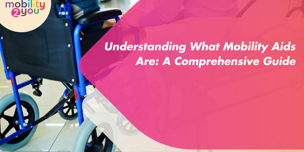 What Are Mobility Aids? A Comprehensive Guide to Types, Uses & Benefits ...